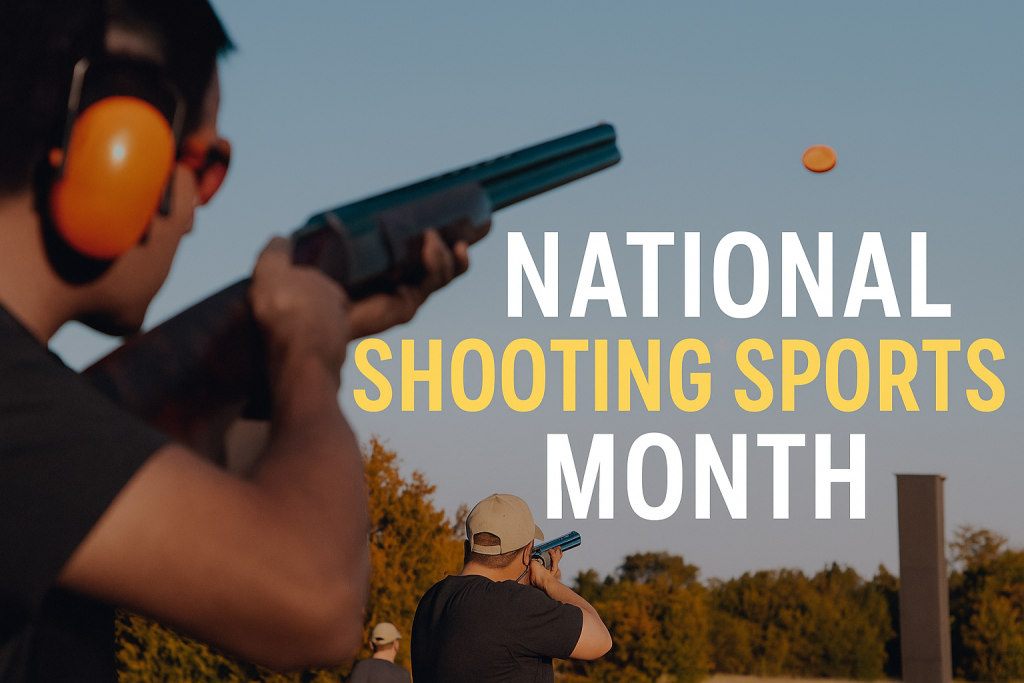National Shooting Sports Month Showcases America’s Outdoor Heritage ...